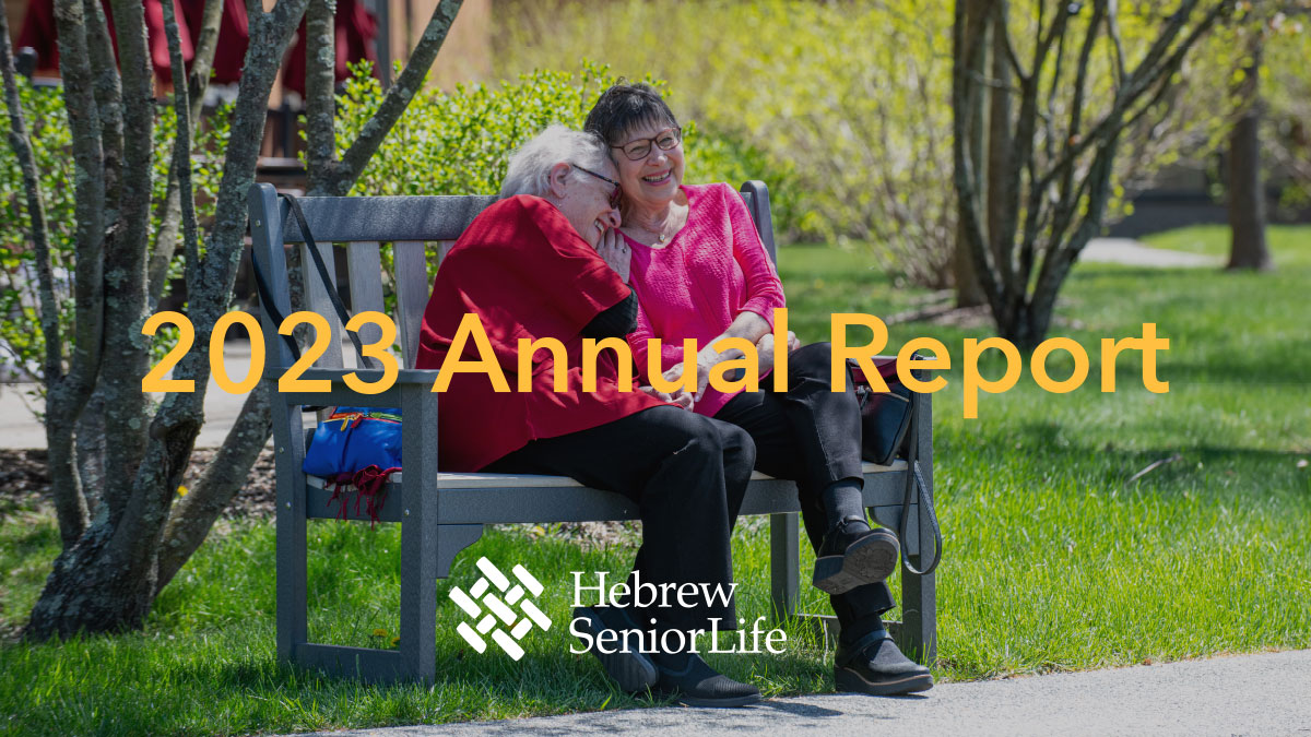 2023 Annual Report | Hebrew SeniorLife